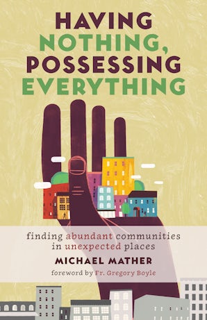 Having Nothing, Possessing Everything