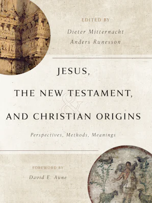 Jesus, the New Testament, and Christian Origins