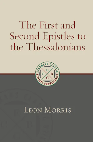 The First and Second Epistles to the Thessalonians